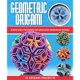 Geometric Origami (Origami Books): Goldman, Faye: 9781607109761: Amazon ...