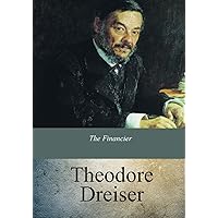 The Financier (Penguin Classics): Dreiser, Theodore, Ziff, Larzer ...
