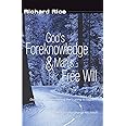 God's Foreknowledge and Man's Free Will: Rice, Richard: 9781592446766: Amazon.com: Books