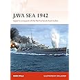 Java Sea 1942: Japan's conquest of the Netherlands East Indies ...