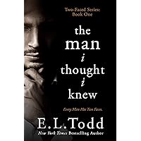 The Man I Thought I Knew (Two-Faced Book 1) - Kindle edition by Todd, E ...