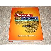 Forensic Science: Fundamentals & Investigations: Bertino, Anthony ...