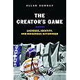 The Creator’s Game: Lacrosse, Identity, and Indigenous Nationhood ...