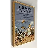 The Pooh cook book: inspired by "Winnie-the-Pooh" and The house at Pooh ...