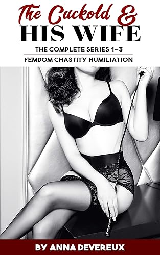 The Cuckold And His Wife The Complete Series 1 3 Femdom Chastity Humiliation In Oman Whizz Bdsm