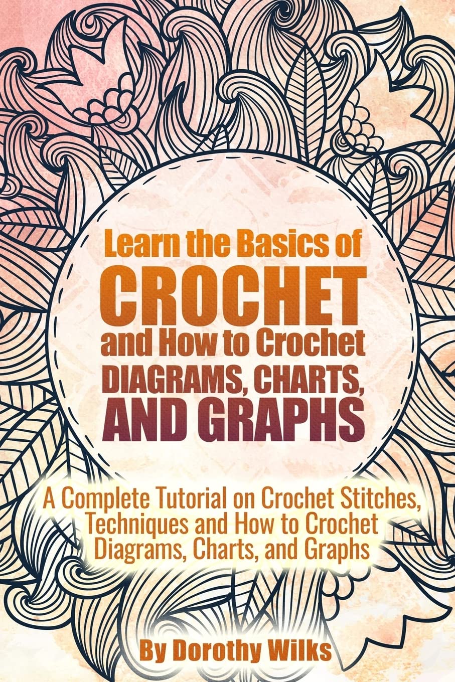 Mua Learn the Basics of Crochet and How to Crochet Diagrams, Charts ...