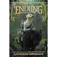 Endling #2: The First: Applegate, Katherine, Kostenko, Max ...