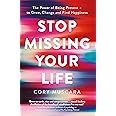 Stop Missing Your Life: Muscara, Cory: 9780349425368: Amazon.com: Books