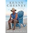 Heart Life Music: Chesney, Kenny: 9780063423107: Amazon.com: Books