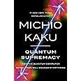 Amazon.com: Quantum Supremacy: How the Quantum Computer Revolution Will Change Everything ...