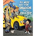 Do Not Take Your Dragon on a Field Trip: Julie Gassman, Andy Elkerton ...