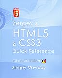 Sergey's HTML5 & CSS3 Quick Reference: HTML5, CSS3 and APIs (3rd ...