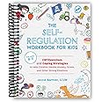 The Self-Regulation Workbook for Kids: CBT Exercises and Coping ...
