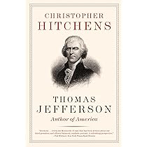 Christopher Hitchens Wikipedia Thomas Jefferson: Author Of America: