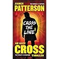Amazon.com: Cross the Line (Alex Cross, 22): 9781455585328: Patterson ...
