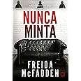 Nunca minta : McFadden, Freida, Netto, Irinêo Baptista: Amazon.com.br: Livros