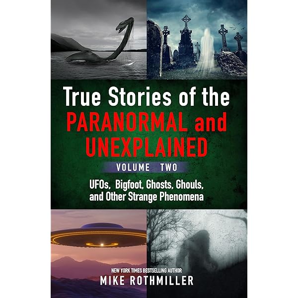 Unexplained Paranormal Phenomena Unsolved Mysteries: Unexplained