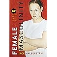 Amazon.com: Female Masculinity: 9781478001621: Halberstam, Jack: Books