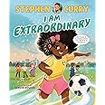 I Am Extraordinary: Curry, Stephen, Bowers, Geneva: 9780593386064 ...