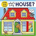 What's in My House?: A slide and find book: Priddy, Roger ...
