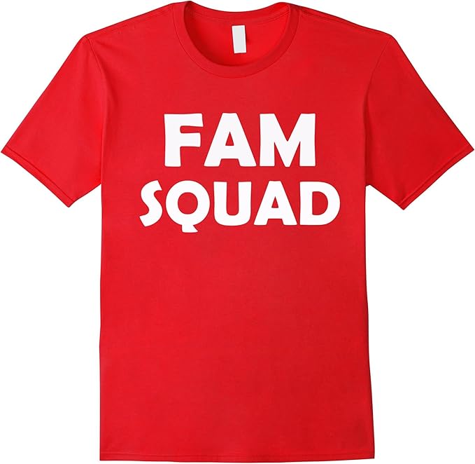 Amazon.com: Fam Squad T Shirt Millennial Slang Friendship Cute Family ...