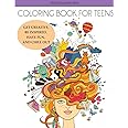 Amazon.com: Coloring Book for Teens: Get Creative, Be Inspired, Have ...