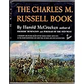 Charles M. Russell: The Life and Legend of America’s Cowboy Artist ...