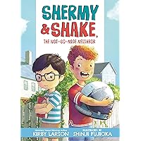 Shermy and Shake, the Not So Nice Neighbor: Larson, Kirby, Fujioka ...