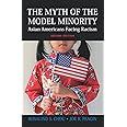 Amazon.com: The Myth of the Model Minority: Asian Americans Facing ...