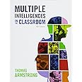 Multiple Intelligences in the Classroom: Armstrong, Thomas ...