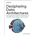 Deciphering Data Architectures: Choosing Between a Modern Data ...