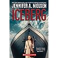 Iceberg: Nielsen, Jennifer A.: 9781338795042: Amazon.com: Books