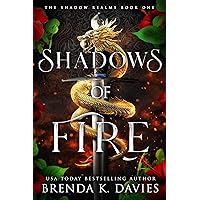 Shadows of Fire (The Shadow Realms Book 1) - Kindle edition by Davies, Brenda K., Editing, Hot ...
