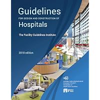 2022 FGI Guidelines for Design and Construction of Hospitals: The ...
