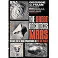 Amazon.com: The Great Architects of Mars: Evidence for the Lost ...