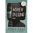 Amazon.com: Women Talking: 9781635574340: Toews, Miriam: Books