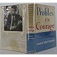 Profiles in Courage: John F. Kennedy: 9780965036023: Amazon.com: Books