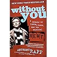 Without You: A Memoir of Love, Loss, and the Musical Rent: Rapp ...