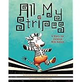 All My Stripes: A Story for Children With Autism: Rudolph, Shaina ...