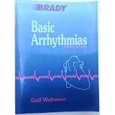 Basic Arrhythmias, 7th Edition: Walraven, Gail: 9780135002384: Amazon ...