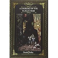 Illustrated Journal of the Plague Year: 300th Anniversary Edition ...