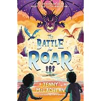 The Battle for Roar: new for 2021 - the final book in the bestselling ...