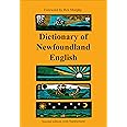 Dictionary of Newfoundland English: Second Edition: Kirwin, W.J., Story ...