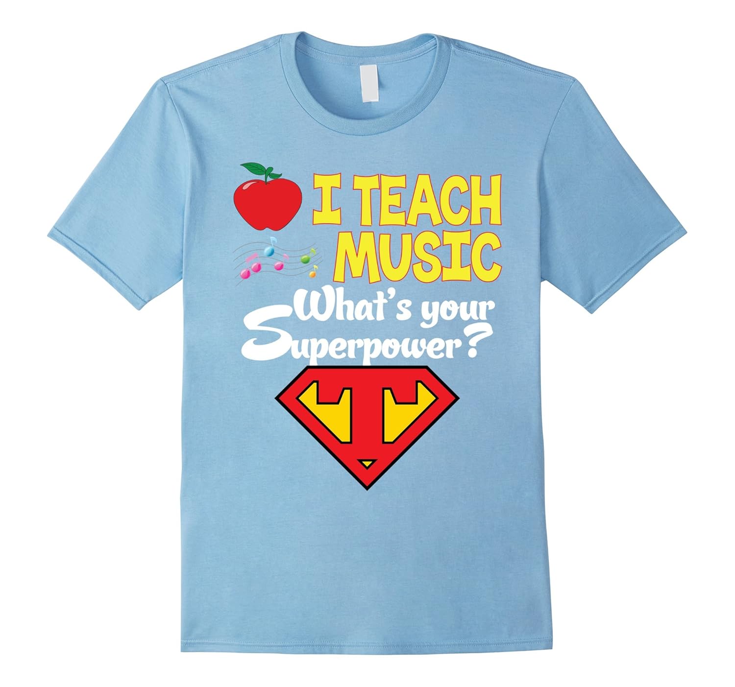 I teach Music Whats your superpower T-Shirt Music Teacher-CD – Canditee
