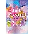 A Spark of Light: A Novel: Picoult, Jodi: 9780345544988: Amazon.com: Books