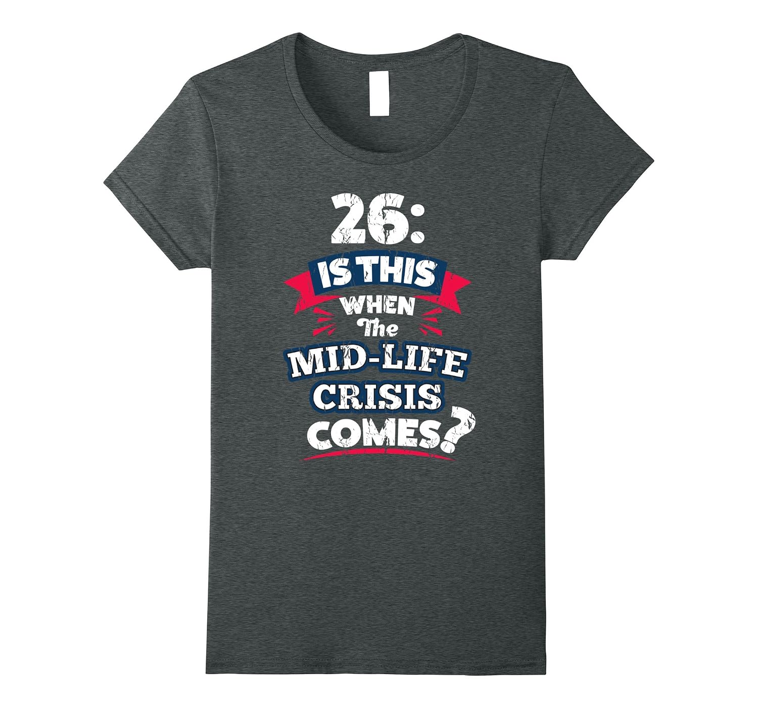 Funny 26th Birthday Gift for Men T-Shirt for 26th Birthday-4LVS ...