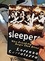 Sleepers: A True Story When Friendship Runs Deeper Than Blood: Amazon ...