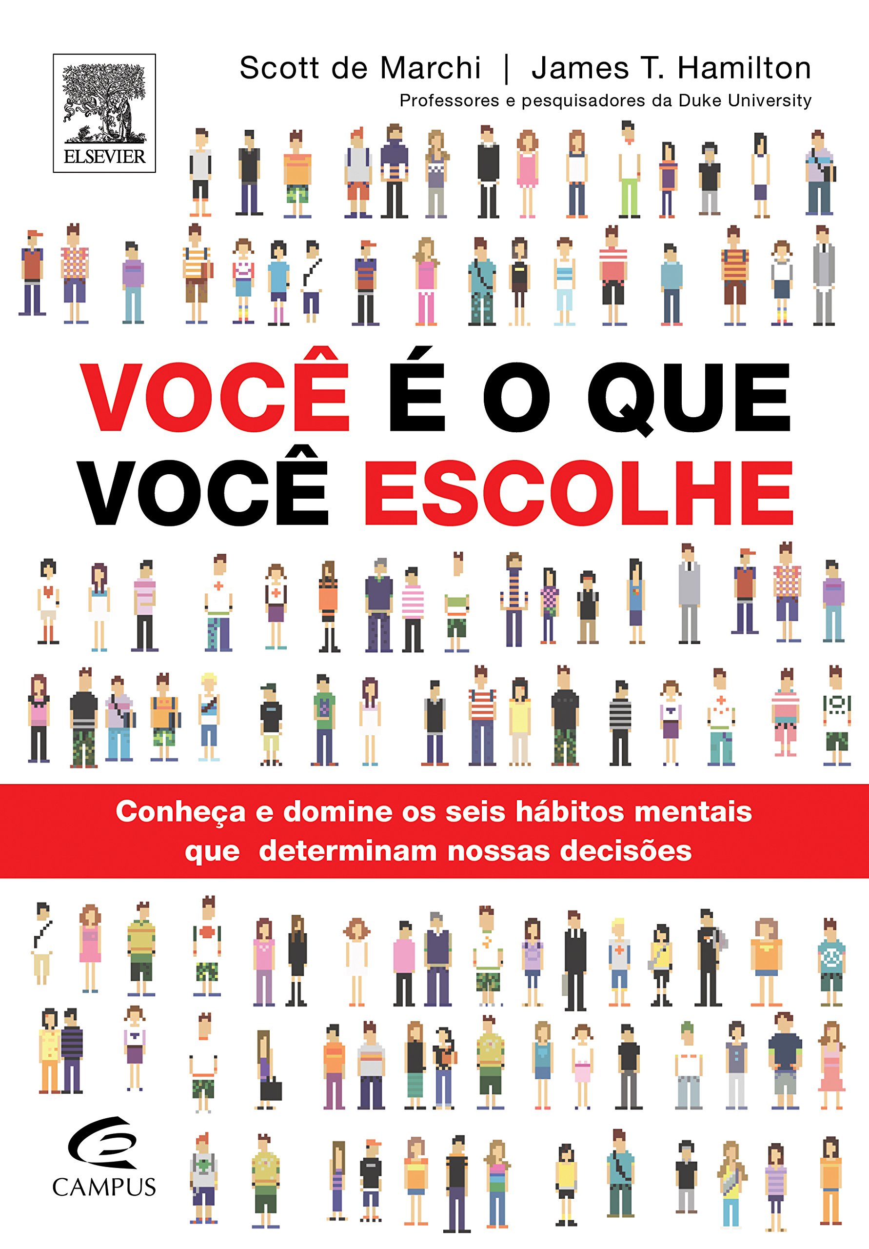 Você É o que Você Escolhe PDF James Hamilton, Scott Marchi