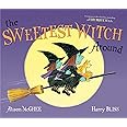 The Sweetest Witch Around: McGhee, Alison, Bliss, Harry: 9781442478350 ...