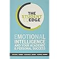 The Student EQ Edge: Emotional Intelligence and Your Academic and Personal Success: Student ...